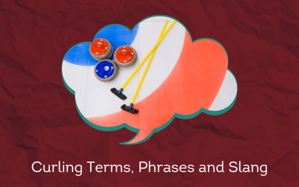 30 Must-Know Curling Terms, Phrases and Slang